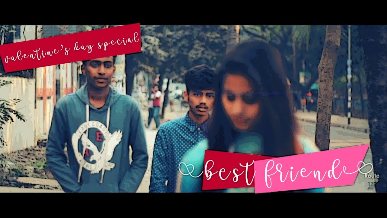 Best Friend - Valentine 2018 Special | True Friendship Short Film ...
