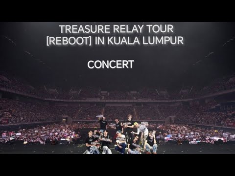 TREASURE RELAY TOUR [REBOOT] IN KUALA LUMPUR 2024 (TREASURE CONCERT 22 ...