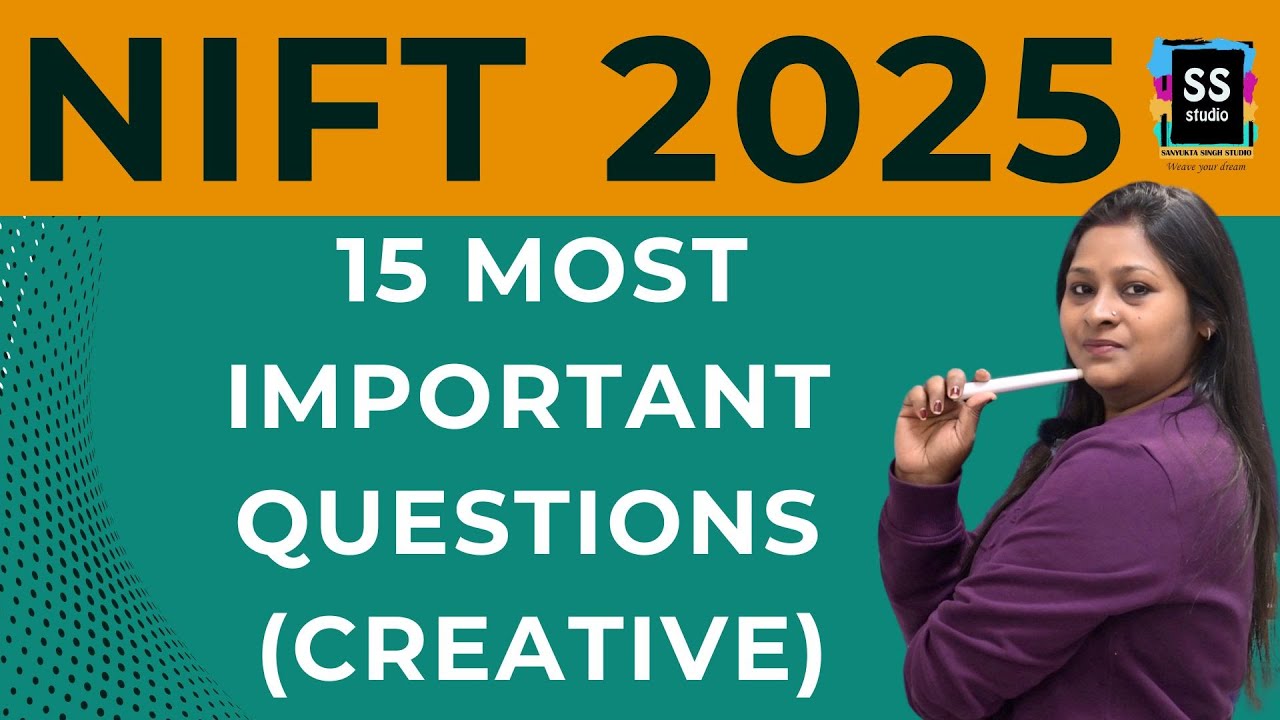 15 Most Important questions for NIFT Creative Exam Preparation 2025 ...