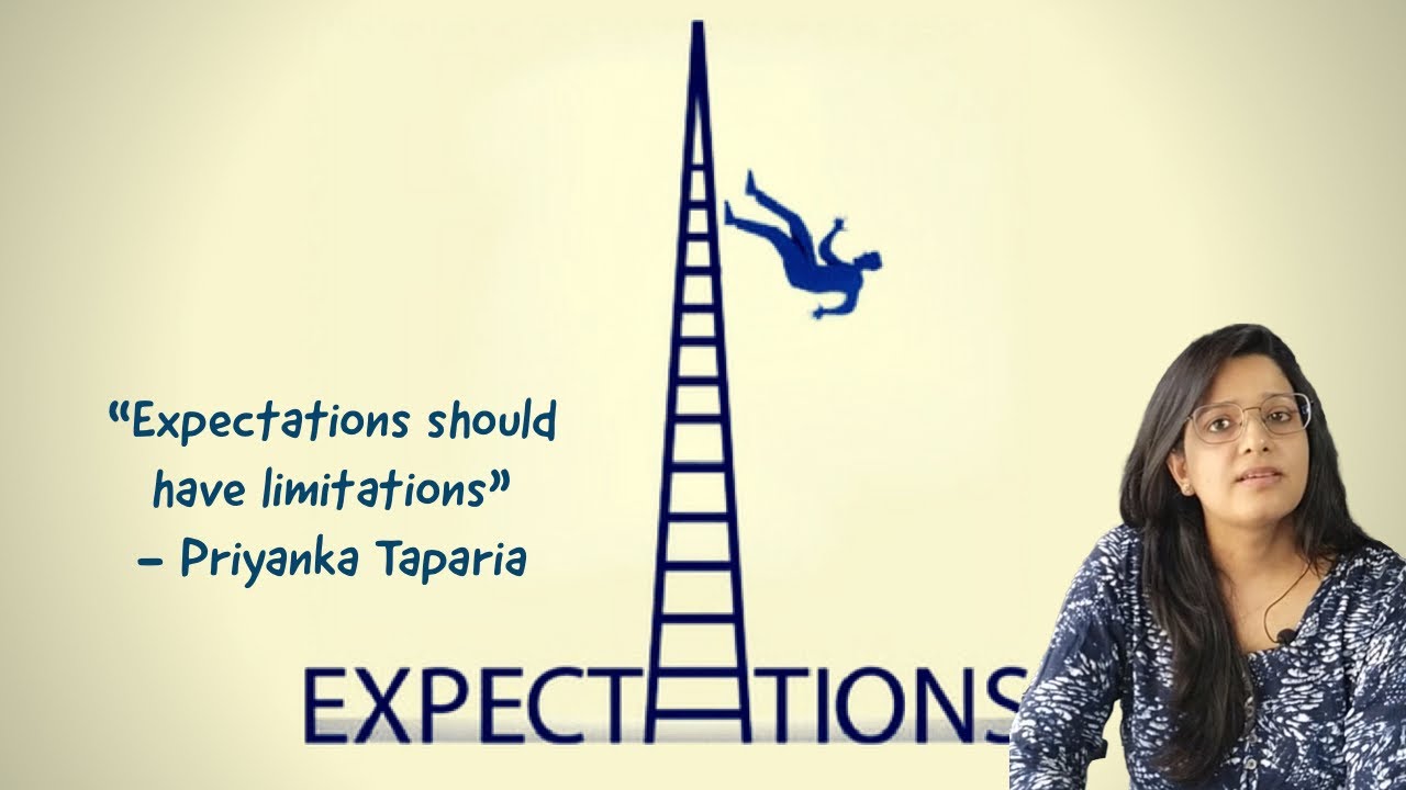 Expectations | How to manage it ? | एक्स्पेक्टेशन | Priyanka Taparia ...