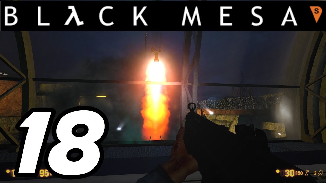 Black Mesa | E18 | "Rocket Launch!!" (Gameplay / Walkthrough / 1080p60 ...