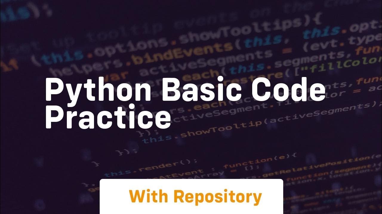 python basic code practice - YouTube