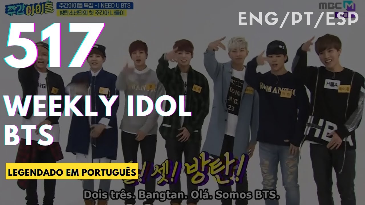 [PT-BR] BTS NO WEEKLY IDOL EP 517 (REPRISE) LEGENDADO EM PORTUGUÊS ...