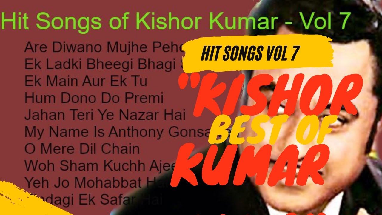 Kishor Kumar Hit Songs – Vol 7 / Evergreen Songs / Best of Kishor Kumar ...