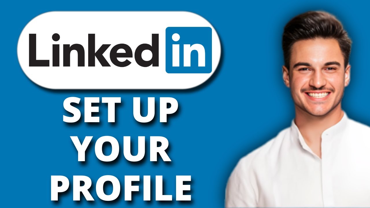 NEW! How to Set Up Your Profile in LinkedIn 🚀 | Step-by-Step Guide to a ...