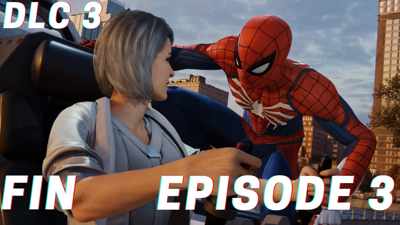 Marvel's SPIDER MAN : DLC 3 : EPISODE 3 : La fin de la guerre - YouTube