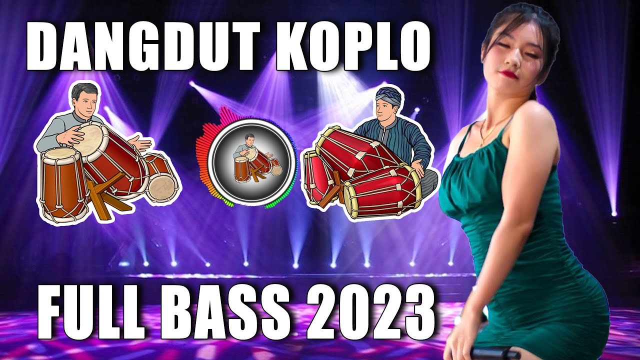 Dangdut Koplo Terbaru 2022 2023 - Dangdut TebaikFull Bass Enak Banget ...
