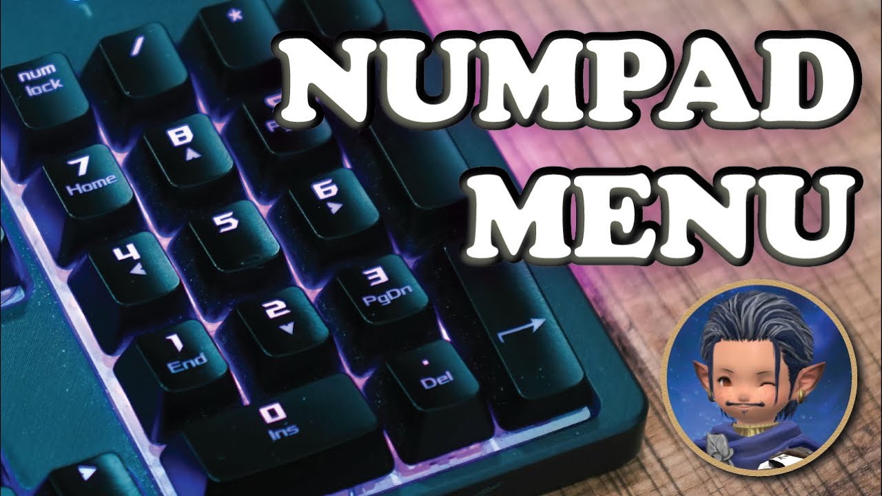 FF14 Numpad Menu (not just for accountants!) - YouTube