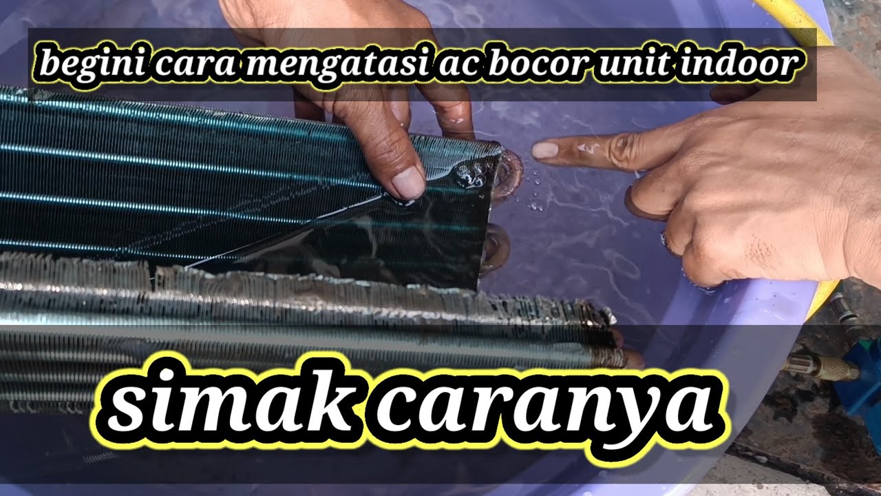 cara mengatasi AC BOCOR DI UNIT INDOOR!!! #acsplit #listrik #acbocor # ...