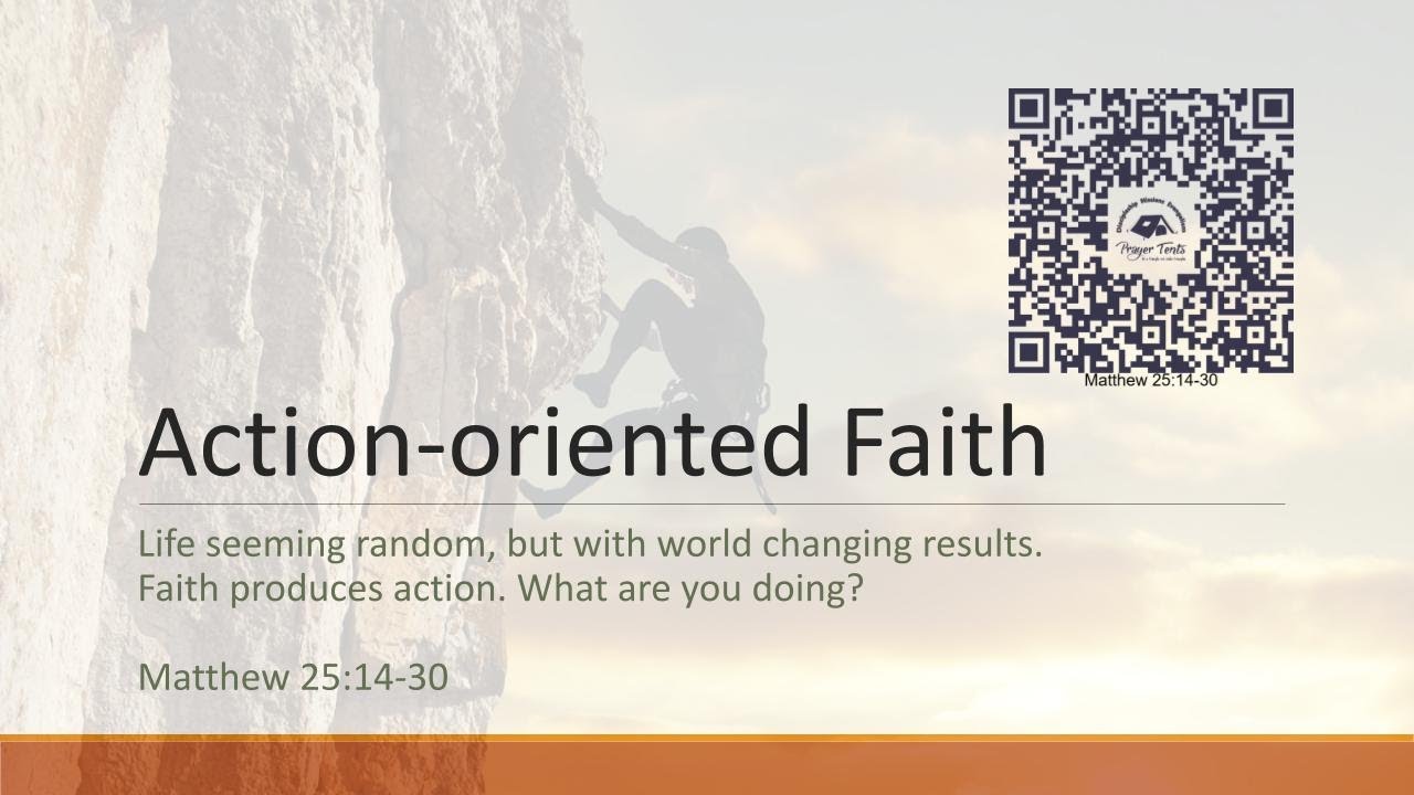 Action-Oriented Faith - YouTube