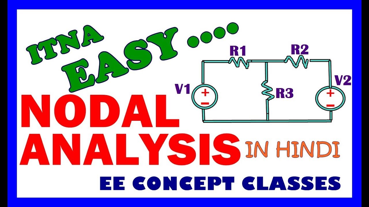 NODAL ANALYSIS IN HINDI | NODE VOLTAGE METHOD | CIRCUIT THEORY - YouTube