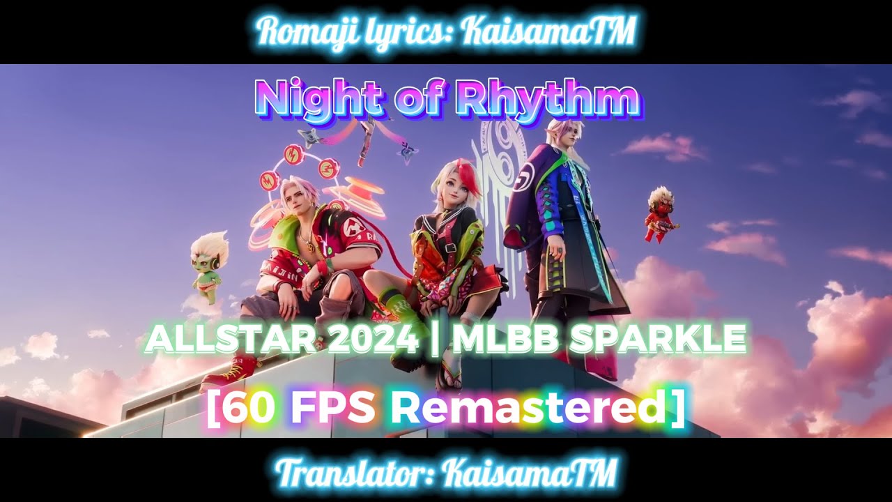 [Vietsub] Mobile Legends | ALLSTAR 2024 | MLBB SPARKLE "Night of Rhythm ...