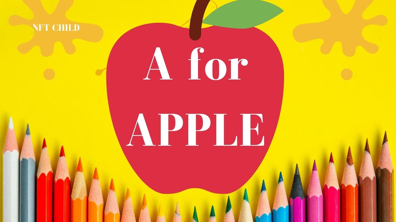 A for Apple.. aa apple aa apple || Alphabets for kids || Learning ABC ...