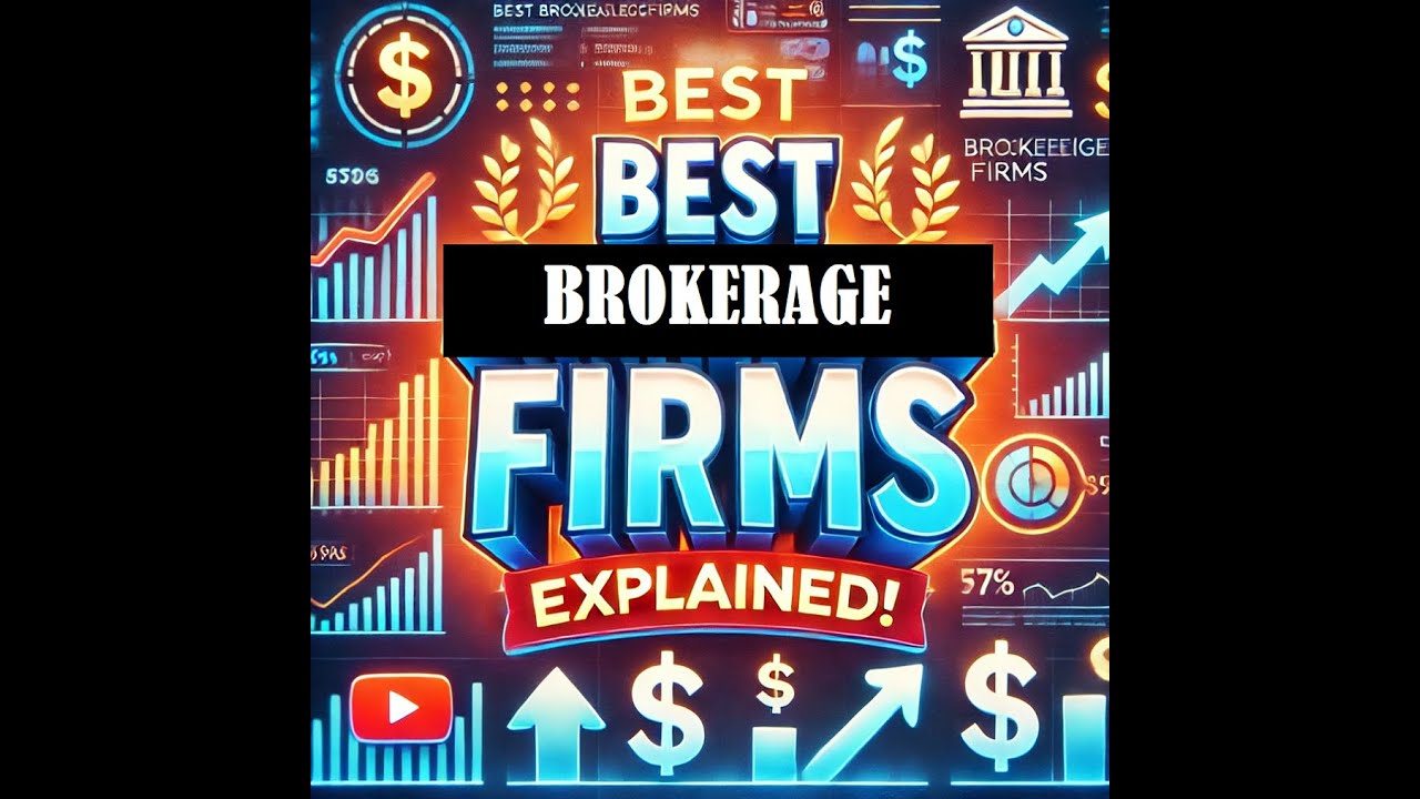 What is a Brokerage Firm? How to Choose the Best One for You! (Part 2 ...
