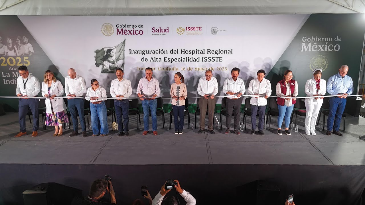 Inauguración: Hospital Regional de Alta Especialidad ISSSTE. Torreón ...