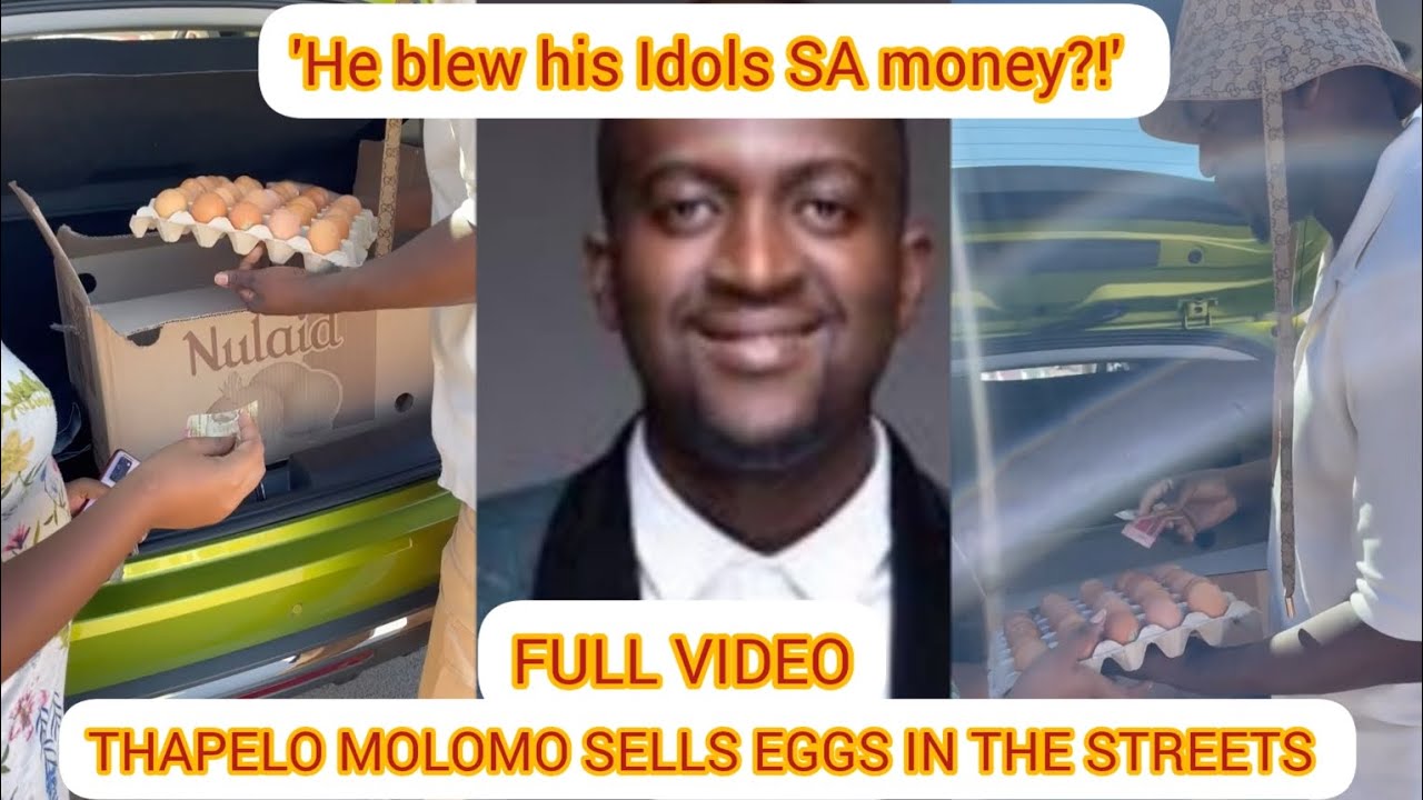 VIDEO: IdolsSA winner Thapelo now sells eggs in the street 'he blew his ...