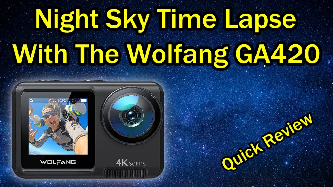 Is It Possible To Shoot Great Night Sky Time Lapse Videos With The Wolfang Action Camera GA420 ...