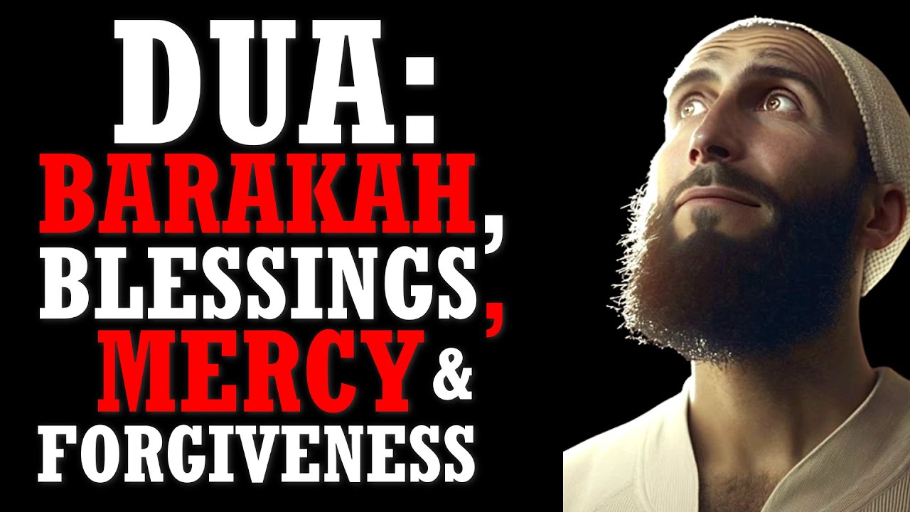 Dua For Opening The Door To Barakah, Blessings, Mercy, And Forgiveness ...