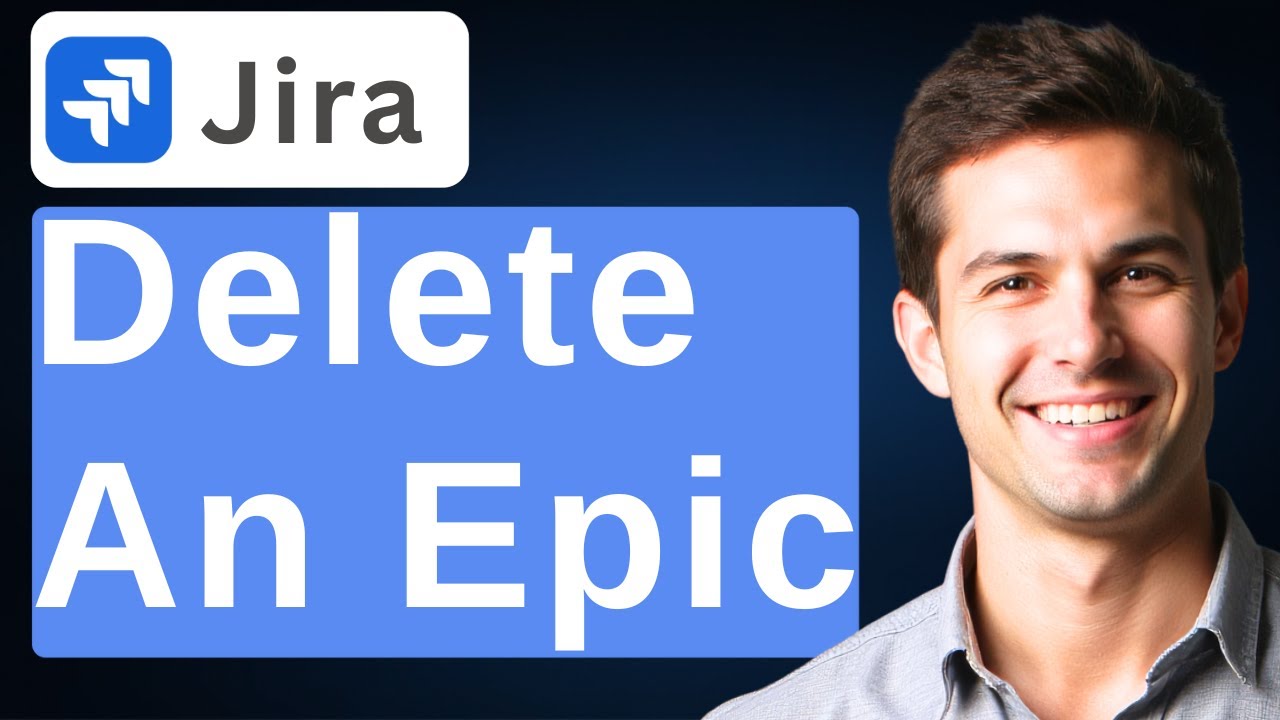 How To Delete An Epic In Jira [2026 Guide] - YouTube