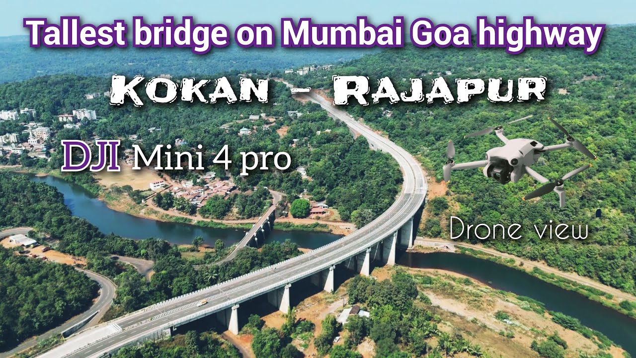 Rajapur Kokan Drone Shots | Tallest Bridge In Kokan #djimini4pro #drone ...