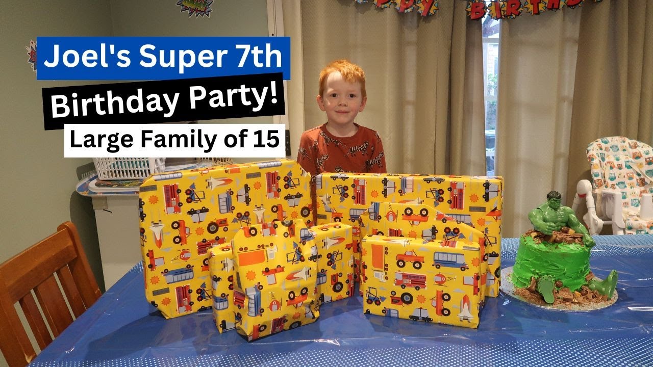 JOEL'S SUPER 7TH BIRTHDAY PARTY | Large Family of 15 - YouTube