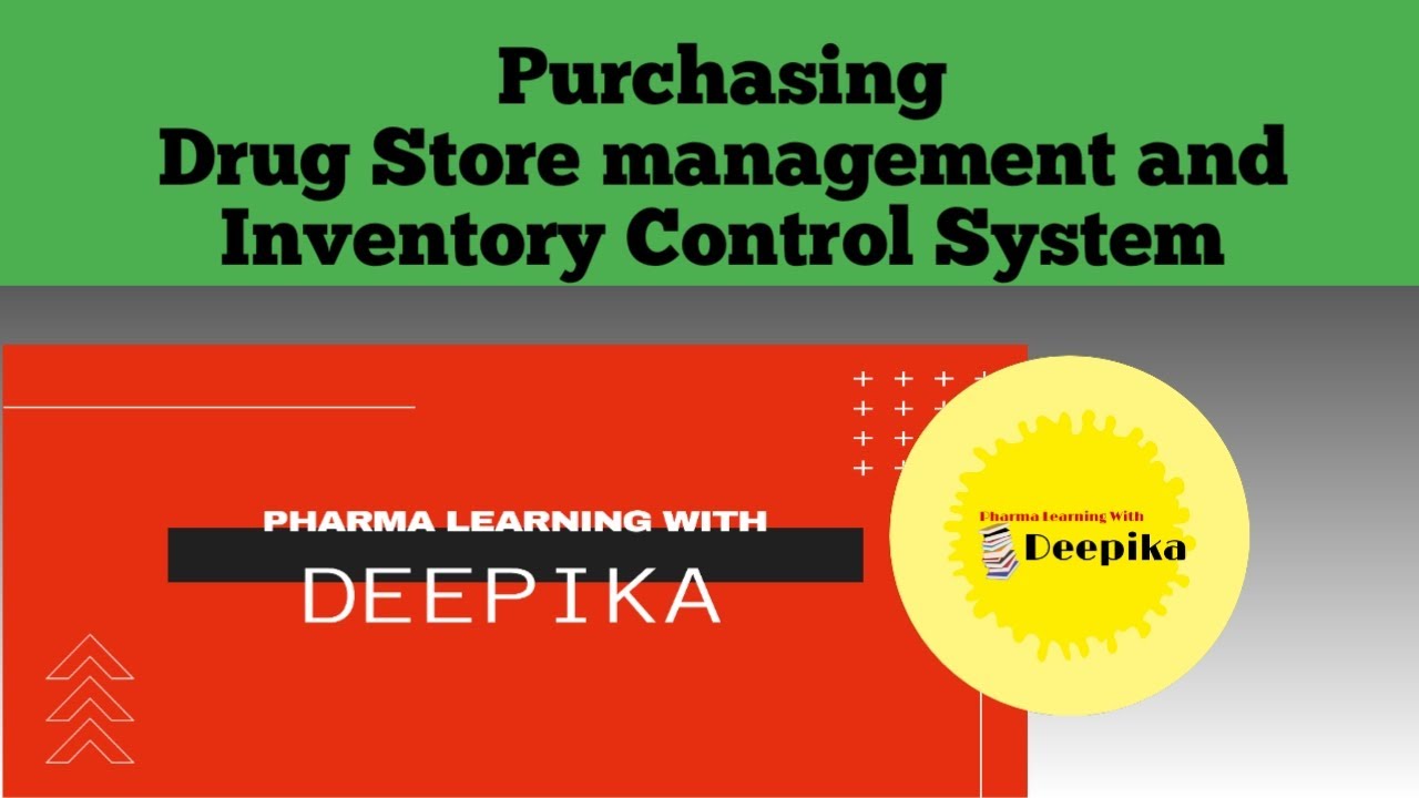 Purchasing and Purchase Procedure: Drug Store Management and Inventory ...