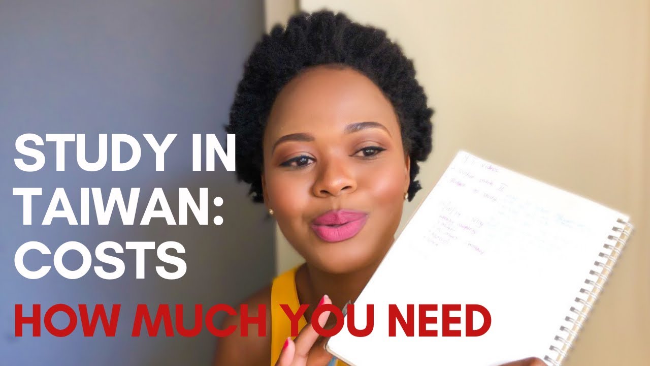 Study in Taiwan: How much do you need?| Sihle Happy Dlamini - YouTube