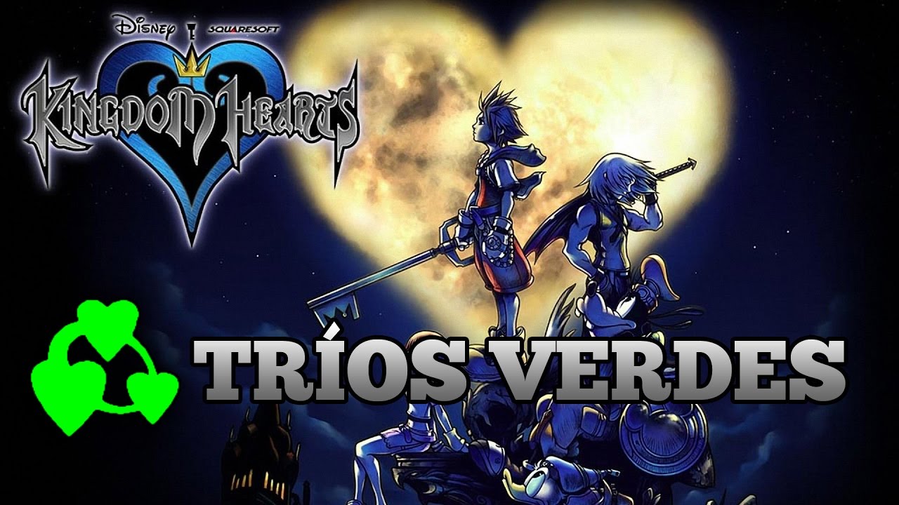 TRÍOS VERDES | GREEN TRINITY | KINGDOM HEARTS: FINAL MIX (PS3, PS4 ...