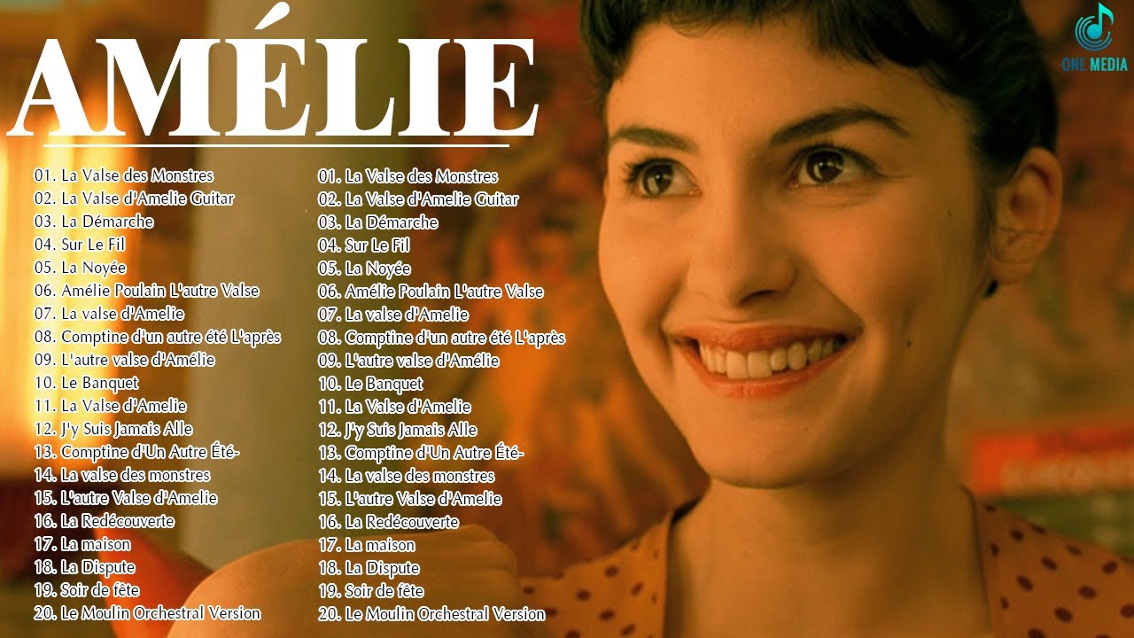 Amélie Soundtrack ★ Le beau monde Amélie en 1 heure ★ Le monde fabuleux ...
