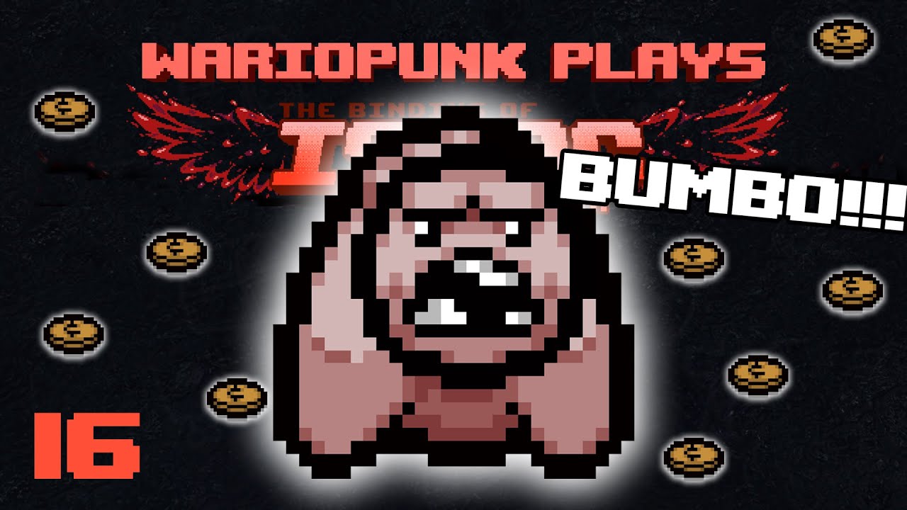 Wariopunk Plays: The Binding of Isaac: Afterbirth #16 - BUMBO! - YouTube