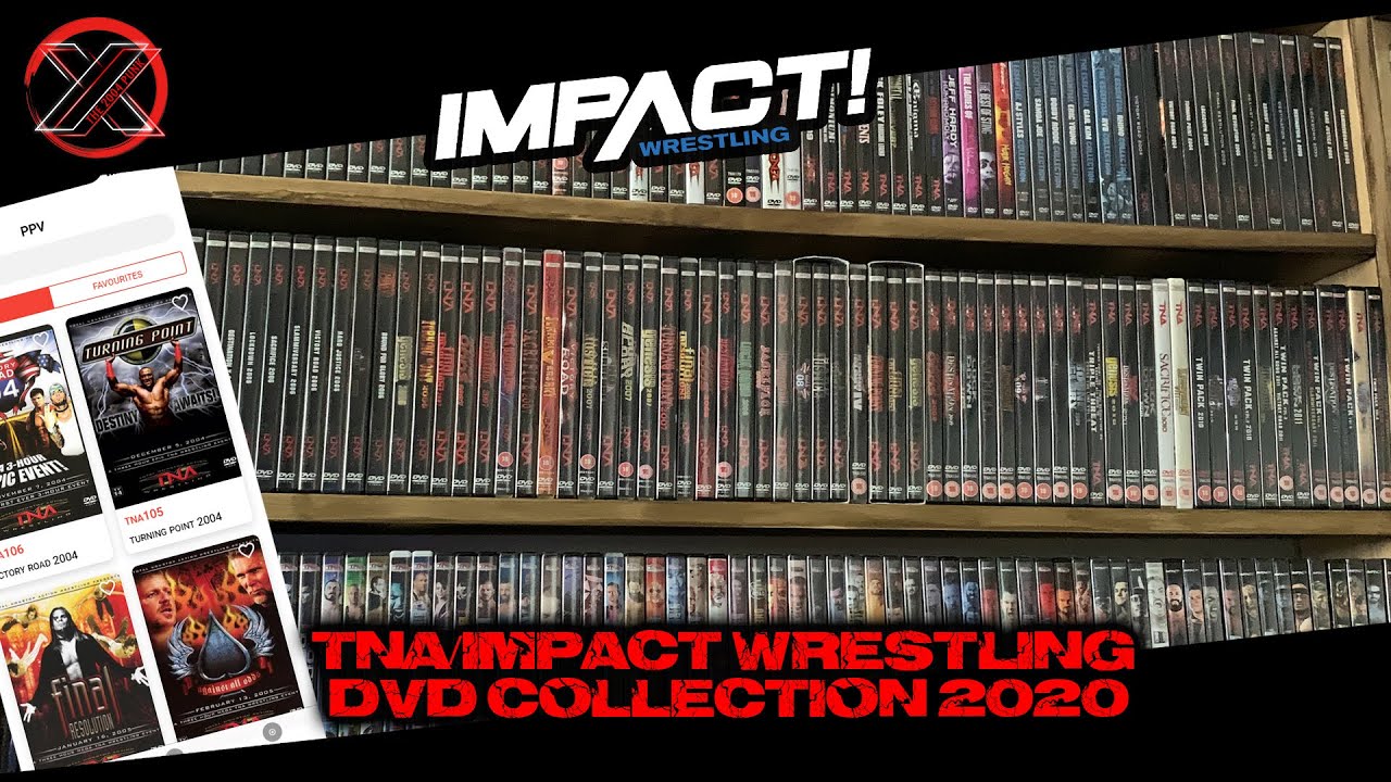 TNA/iMPACT Wrestling DVD Collection 2020 - YouTube