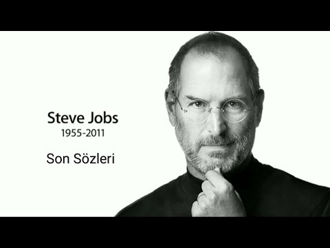 Iphone sirketinin yaradicisi (Steve Jobs) son sozleri 2019