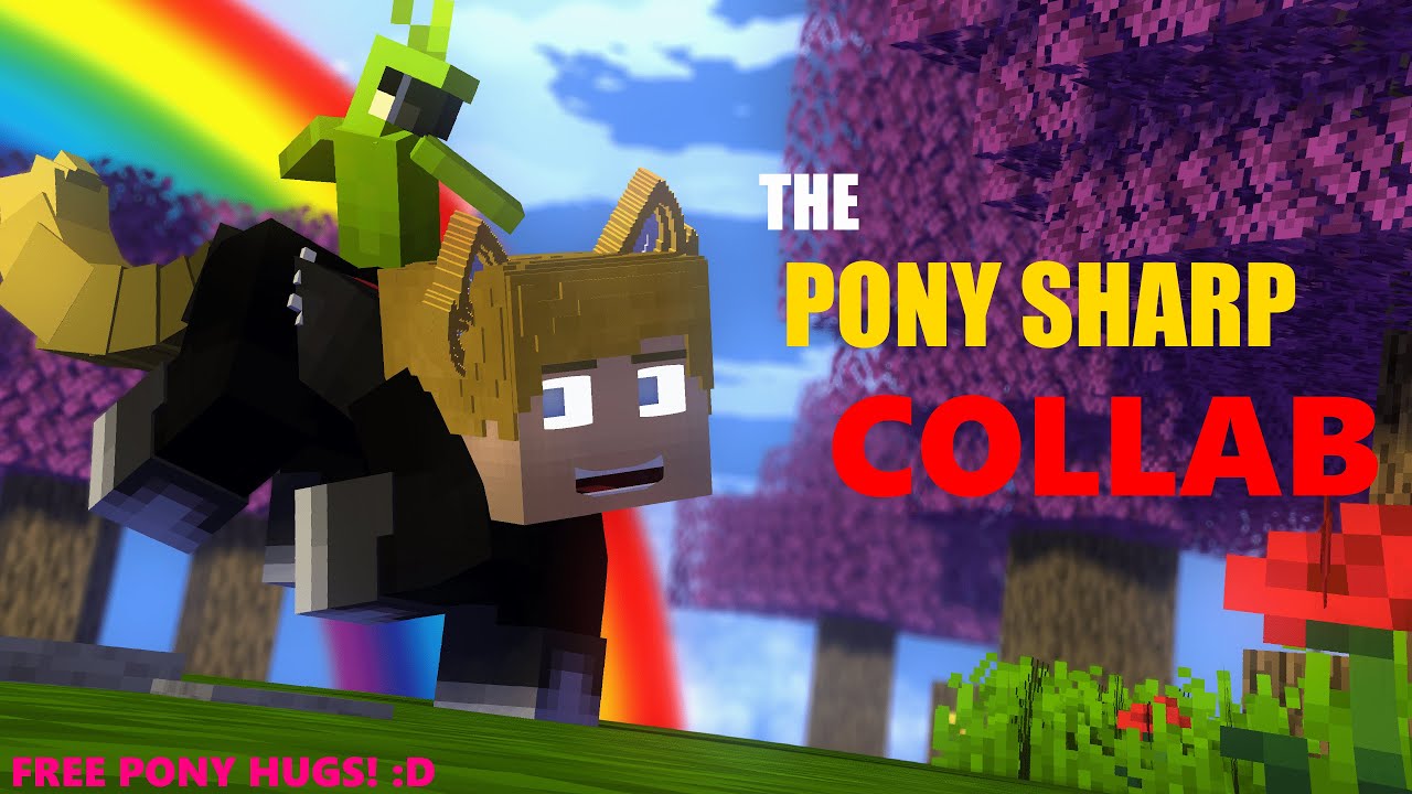 Pony Sharp Collab - YouTube