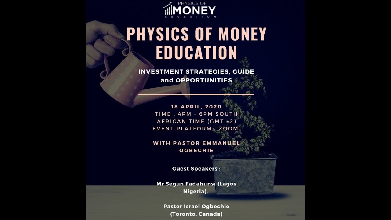 Physics of Money Education- 18 April 2020 - YouTube