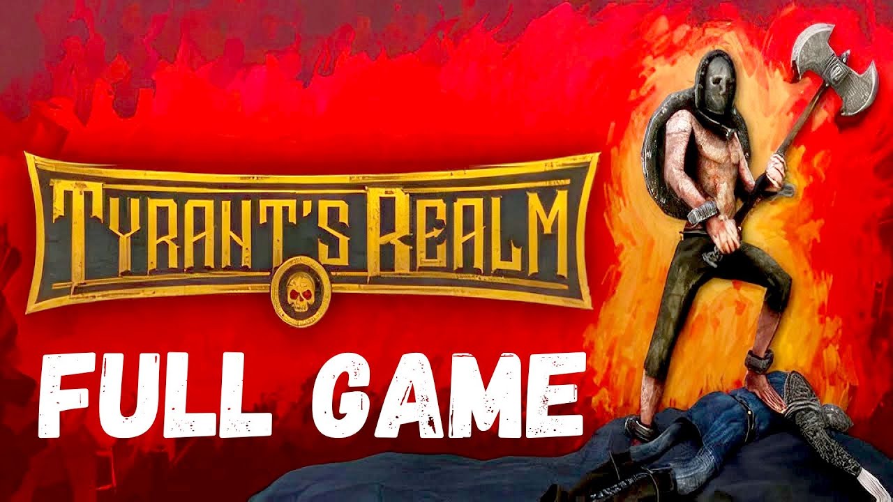 TYRANT'S REALM Full Game Walkthrough No Commentary - ALL LEVELS ...