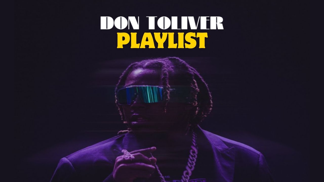 Don Toliver Best Songs | Don Toliver Mix | Don Toliver Playlist | Chill ...