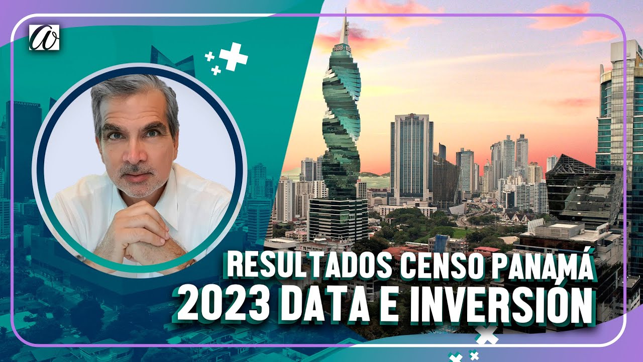 Resultados del Censo Panamá 2023 - Data e Inversión - YouTube
