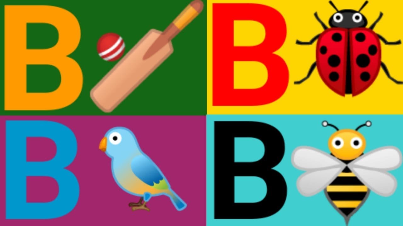 B for Ball B for Bat B for Bird / Words starting with B / Alphabet B ...