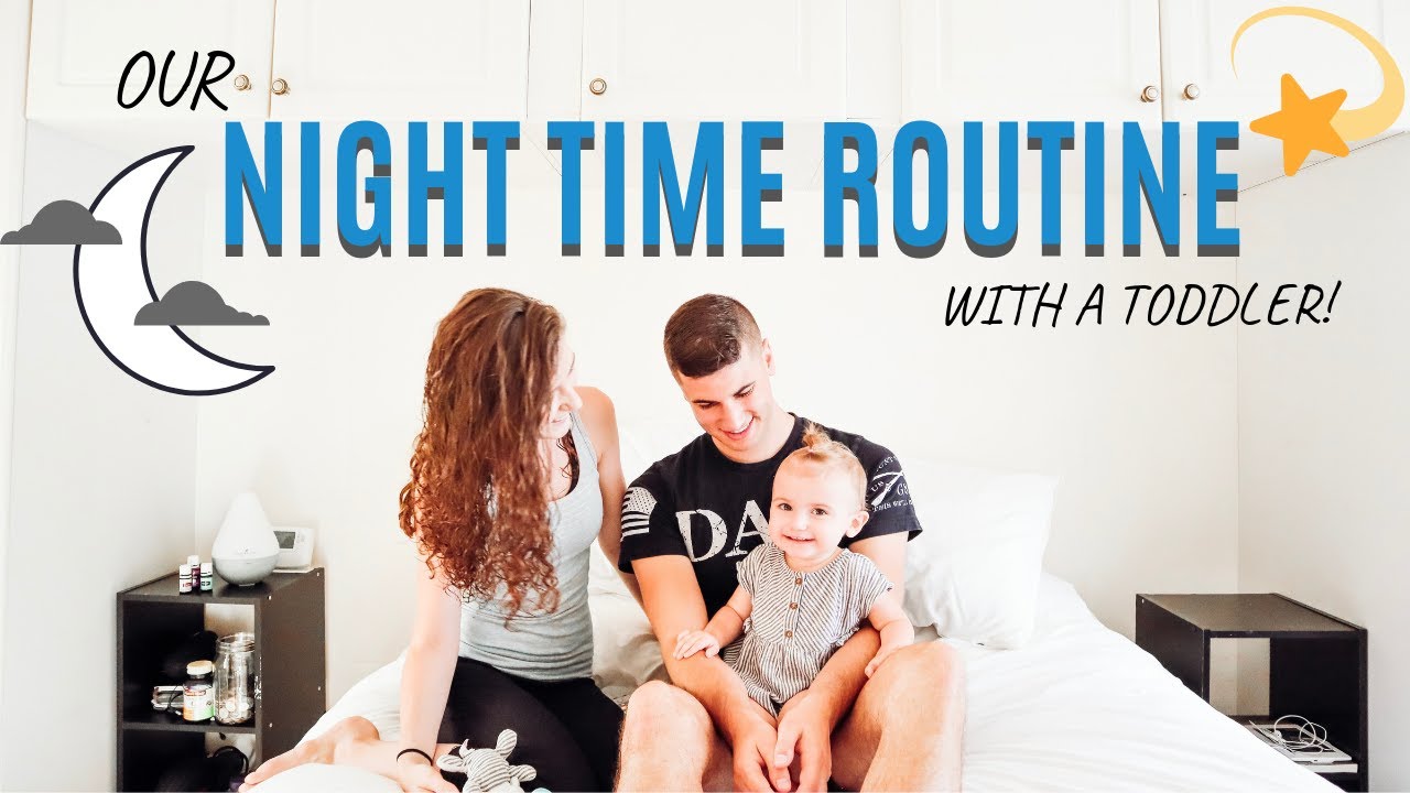 OUR NIGHT TIME ROUTINE WITH A TODDLER | *MILITARY FAMILY OVERSEAS ...
