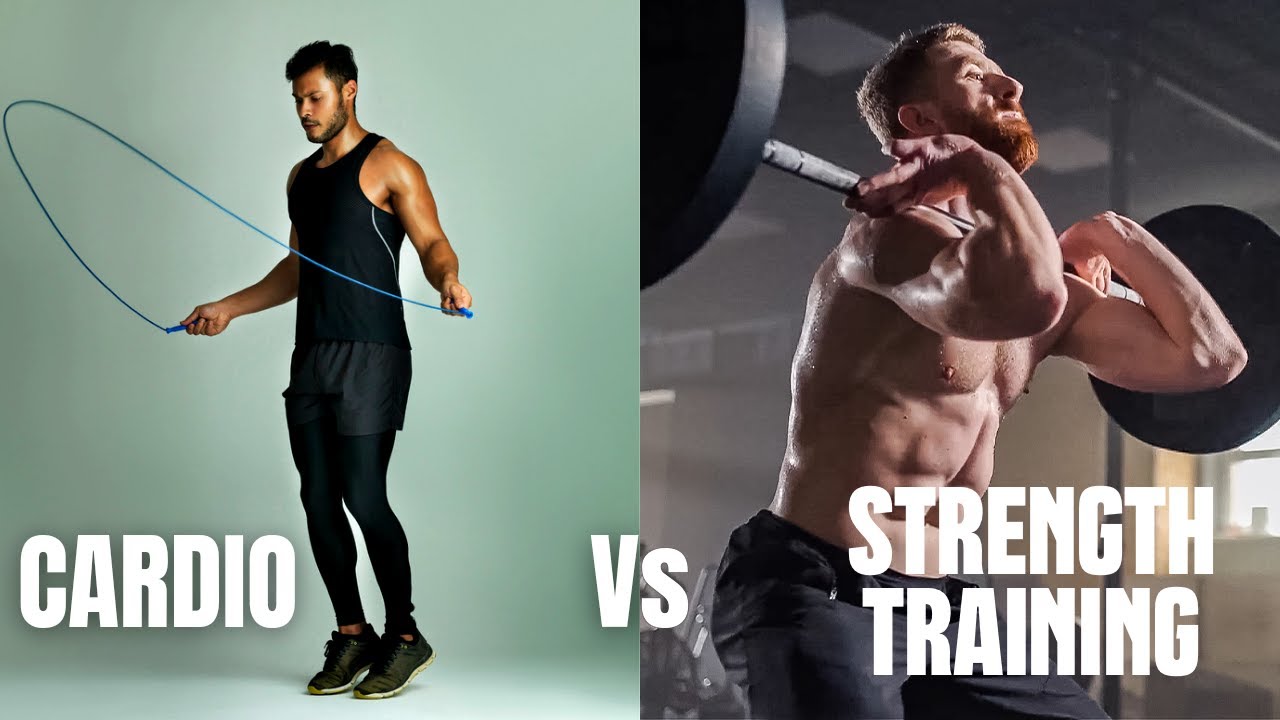 Cardio vs Strength Training What You Need To Know - YouTube