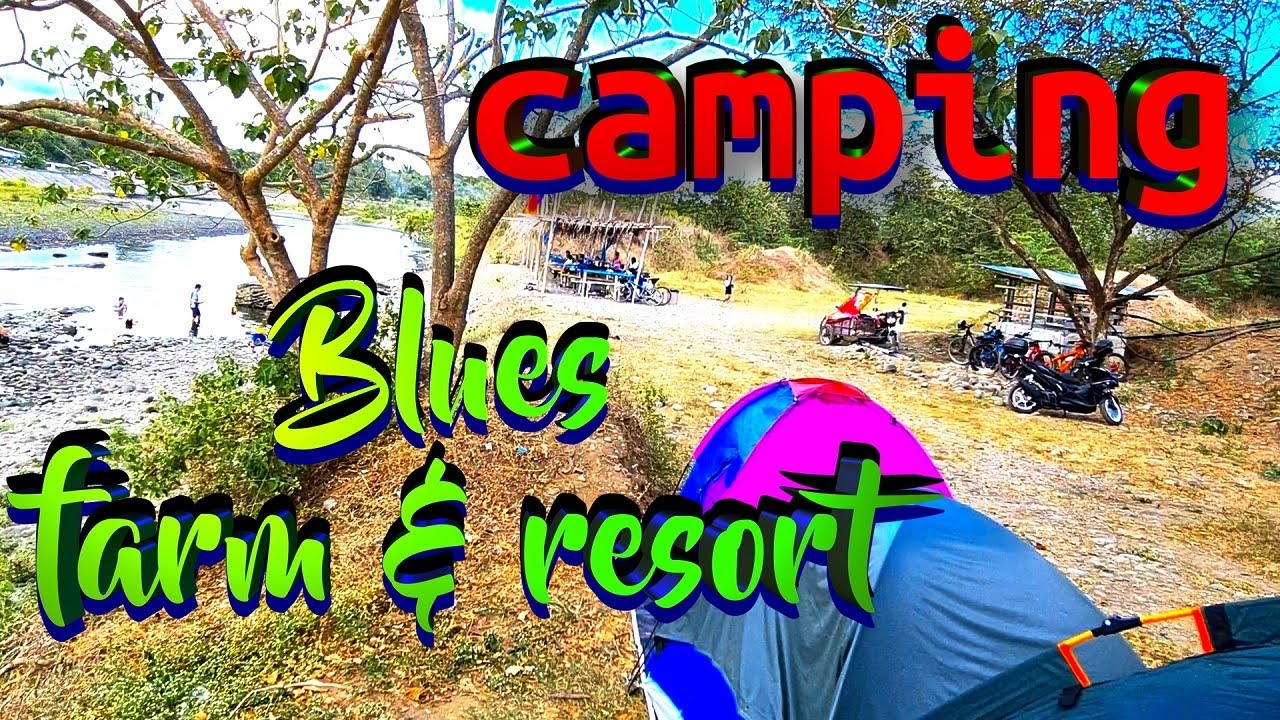 Camping @ Blues Farm & Resort | Norzagaray - YouTube