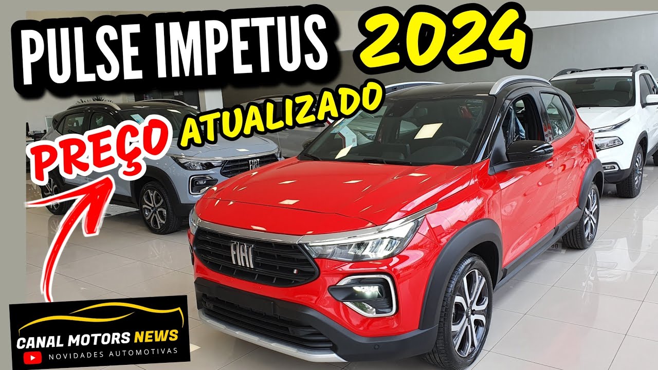 FIAT PULSE IMPETUS 2024 PREÇO ATUALIZADO - YouTube