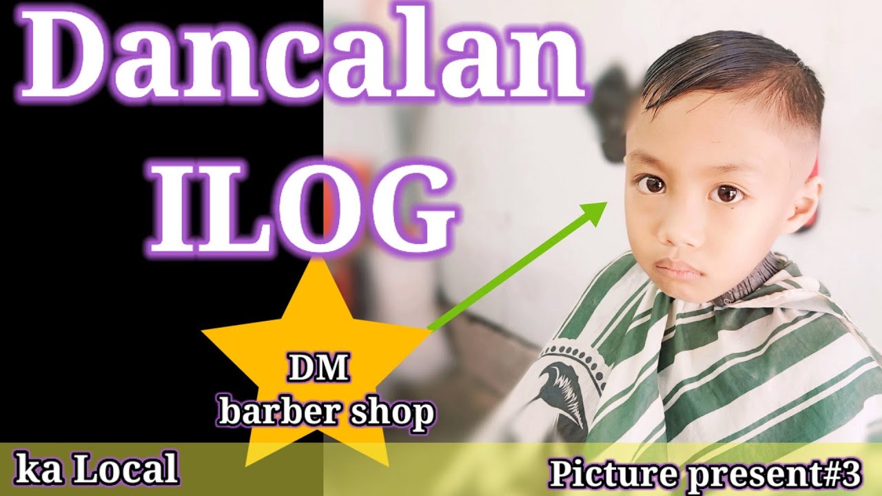Dancalan/ilog barbershop/pictures present invention#3/LOCAL - YouTube