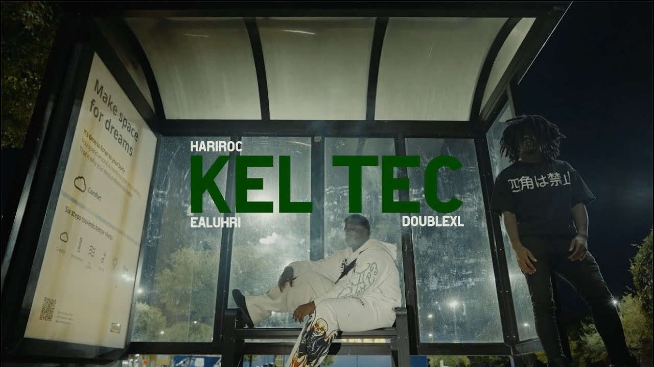 HariRoc, Ealuhri, Double XL - KEL TEC (Official Music Video) - YouTube