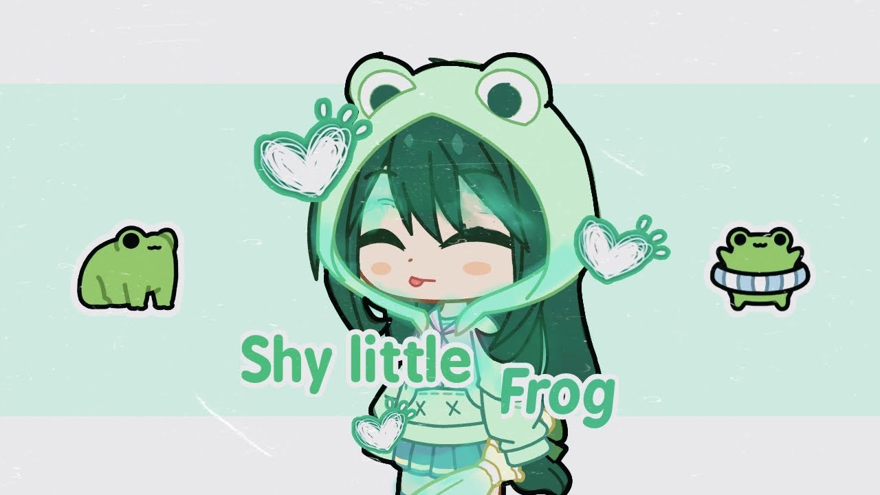 ঁ🐸⃕ꩌ。Shy Little Frog ;꩜ - Tsuyu Asui - BNHA - Gacha club; - YouTube
