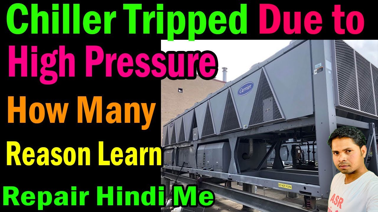 Chillar high pressure tripping chillar not working what’s problem how ...