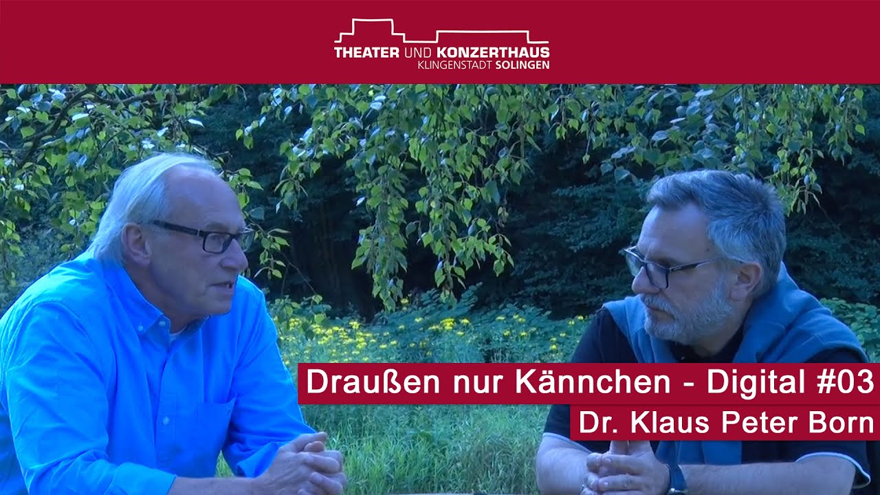 „Draußen nur Kännchen“- Digital #3 – mit Dr. Karl Peter Born - YouTube