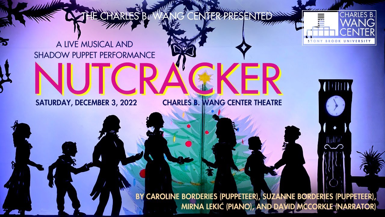 PERFORMANCE | The Nutcracker | A Live Musical and Shadow Puppet ...