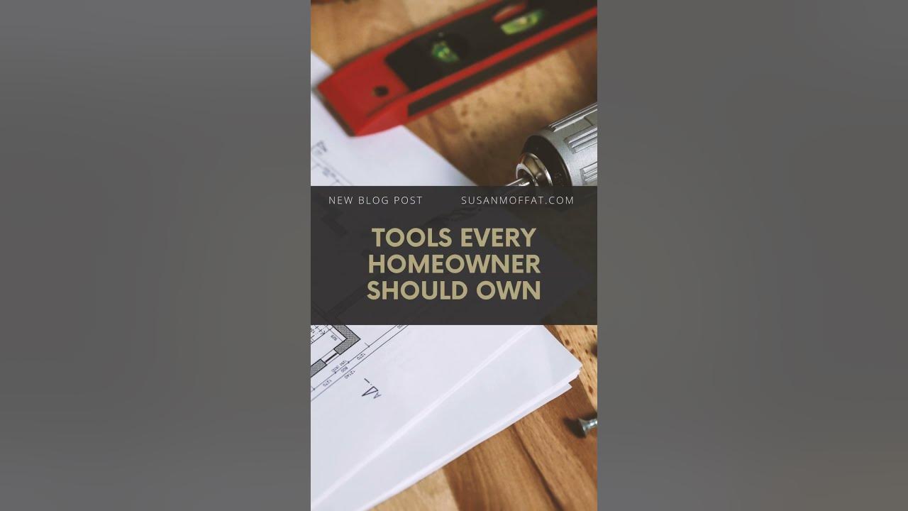 Tools Every Homeowner Should Own | Susan Moffat, Grey Bruce REALTOR® - YouTube