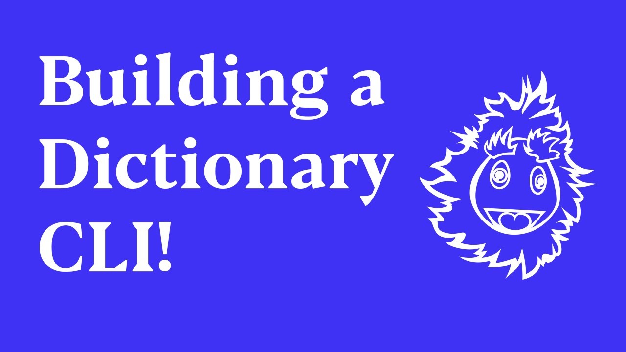 Building a Dictionary CLI! - YouTube